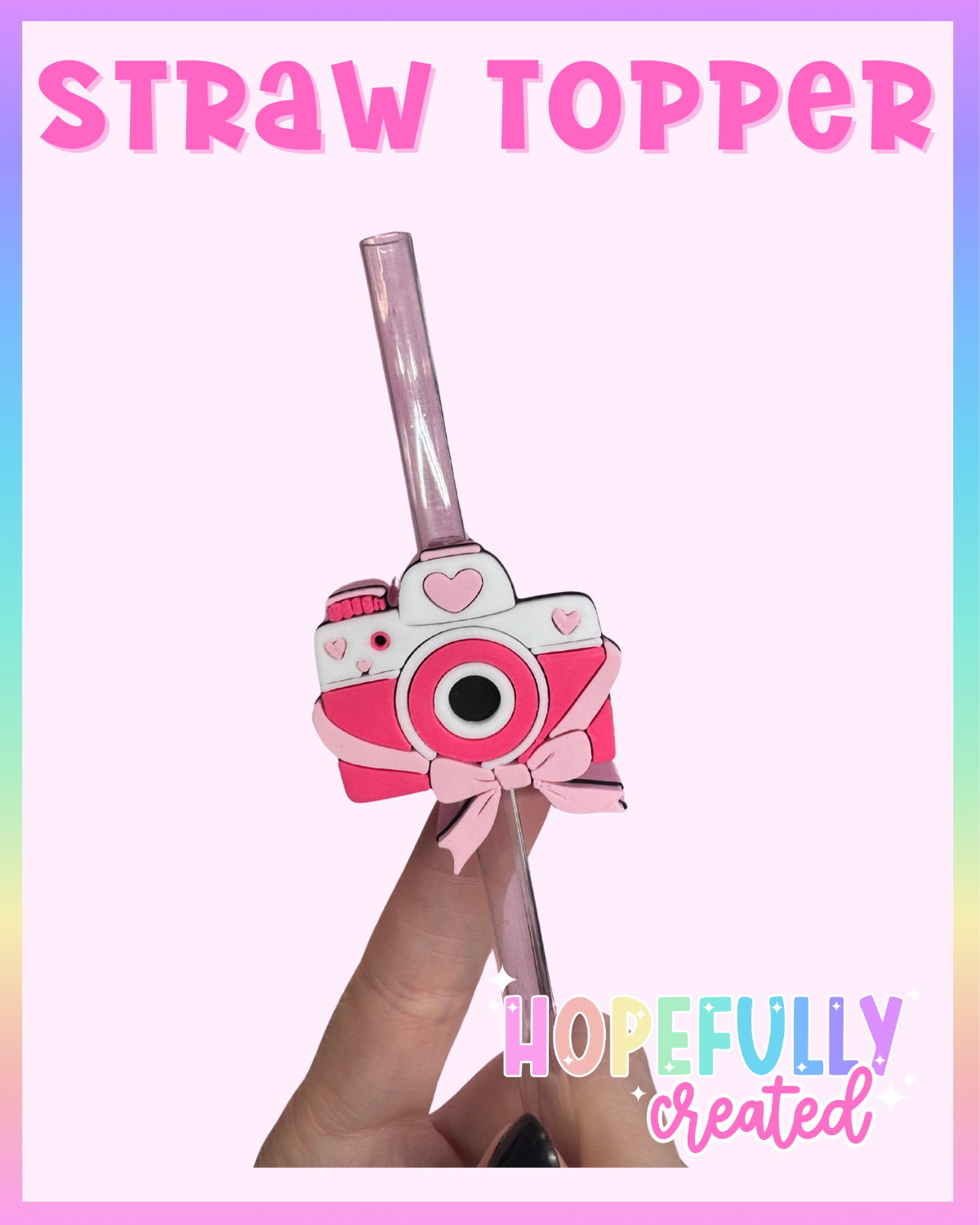 Camera Straw Topper – Hopefully Created