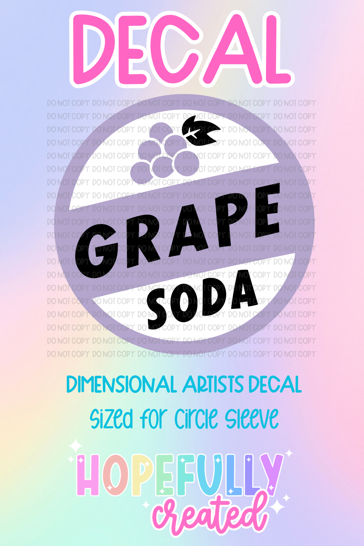 DA Grape Soda Decal (For DA Tutorial only) – Hopefully Created